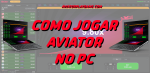 Como Jogar Aviator No PC - Aviator Game Online